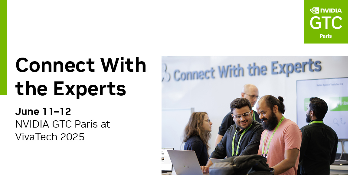 Connect With Experts | NVIDIA GTC Paris 2025