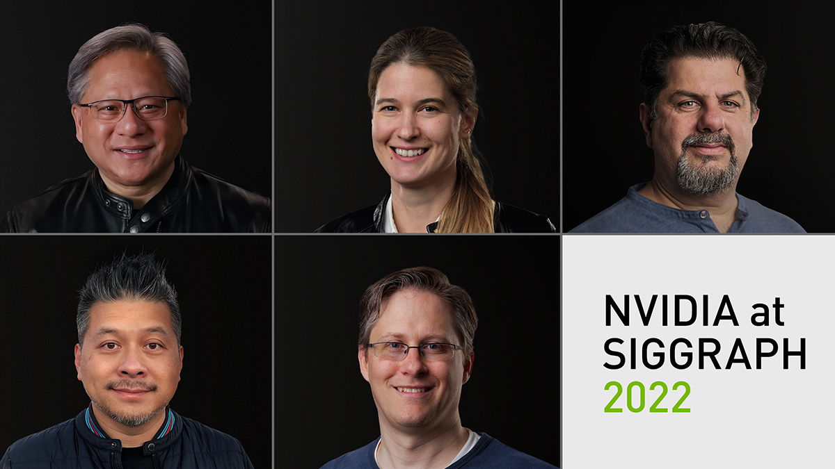 SIGGRAPH 2022 Conference | August 8-11 | NVIDIA