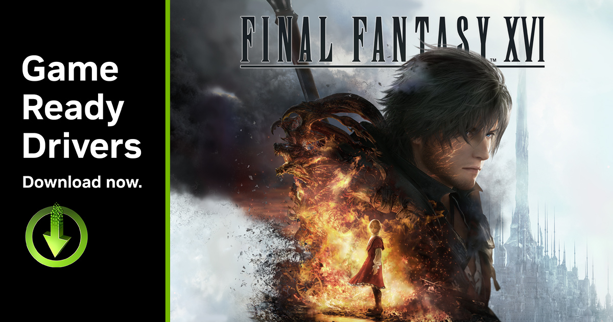 FINAL FANTASY XVI & God of War Ragnarök GeForce Game Ready Driver ...