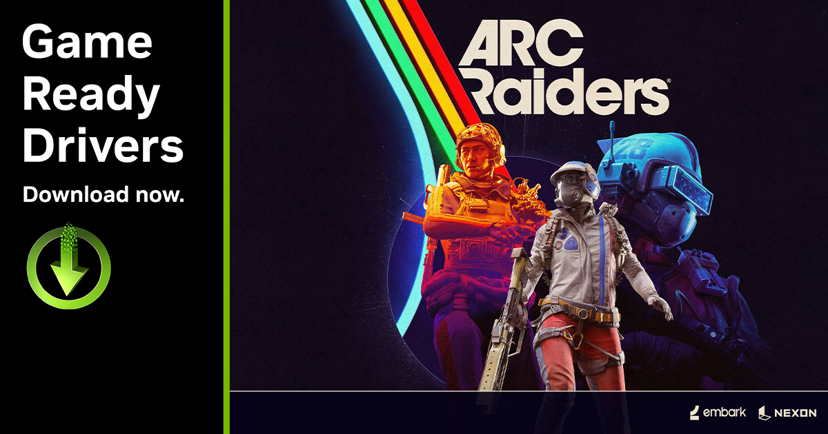 GeForce Game Ready Driver For The ARC Raiders: Headwinds Update ...
