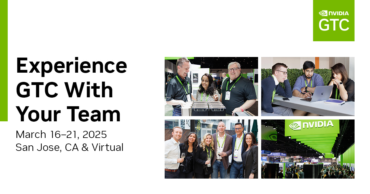 Experience GTC 2025 With Your Team | NVIDIA GTC 2025