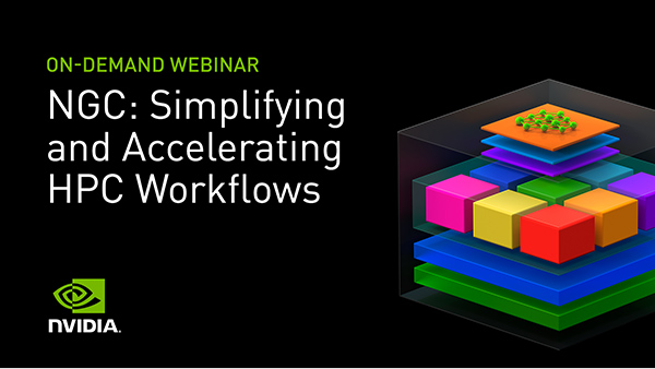 NGC: GPU-Optimized Software for DL, ML and HPC Workflows | NVIDIA