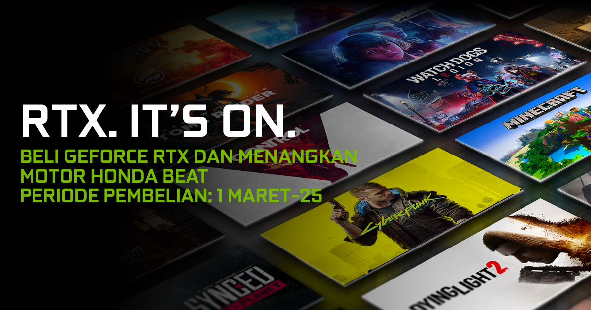 RTX. IT’S ON. GeForce Indonesia | NVIDIA